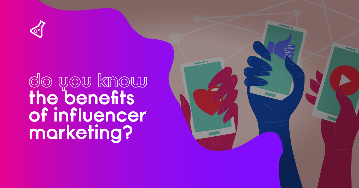 Do you Know the Benefits of Influencer Marketing? - Alcimi